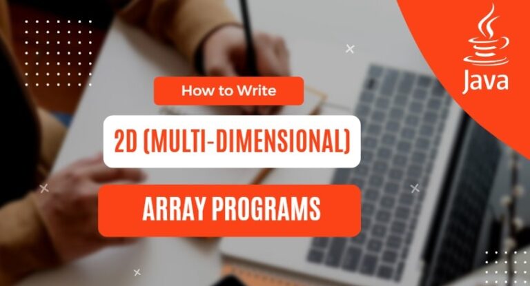 2D Array Programs (Multi-Dimensional) 2026 - Javacodepoint